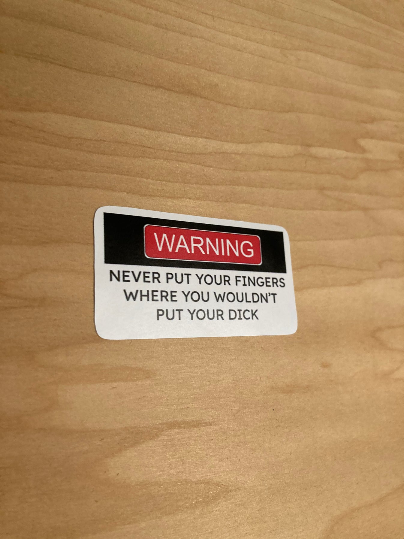 "never put your fingers where you wouldn't put your dick" – Zoomin